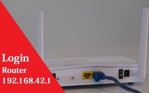 192.168.42.1 Login Admin Router